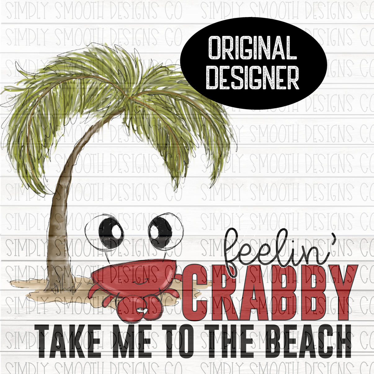 Feelin crabby – Simply Smooth Designs